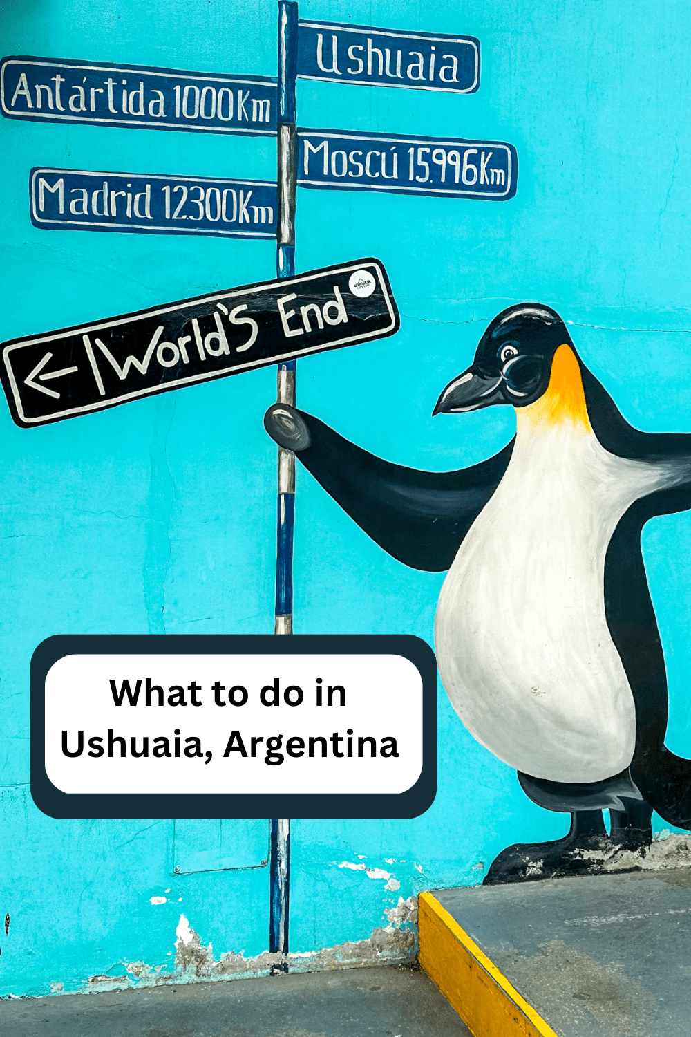 What do to in Ushuaia: Exploring the End of the World - Eat Sleep ...